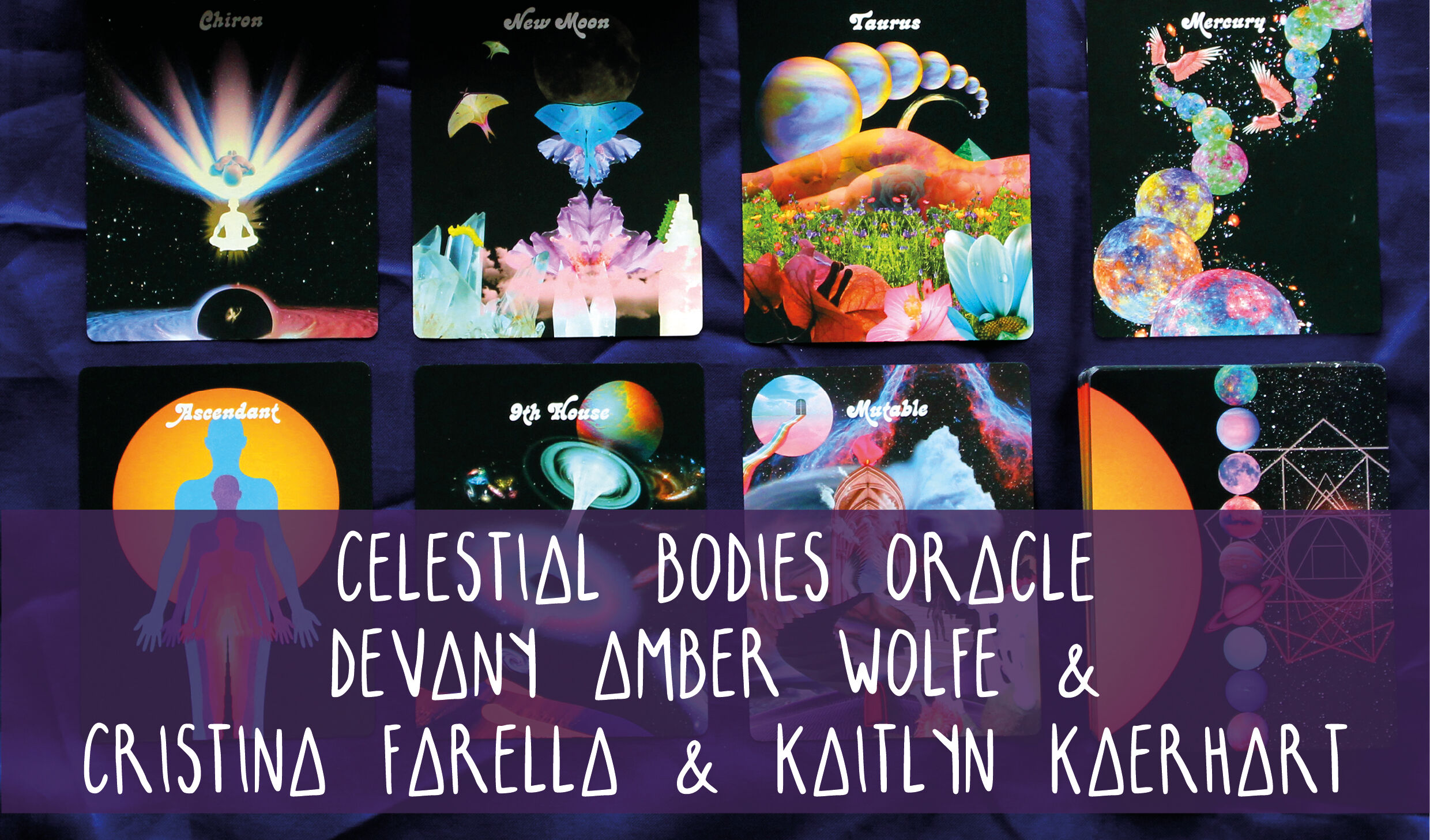 Celestial Bodies Oracle – D.A.Wolfe & C.Farella & K.Kaerhart – MRS.KUARTZ